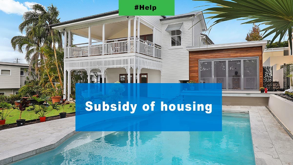 Subsidy of housing】- MORE INFORMATION 🥇