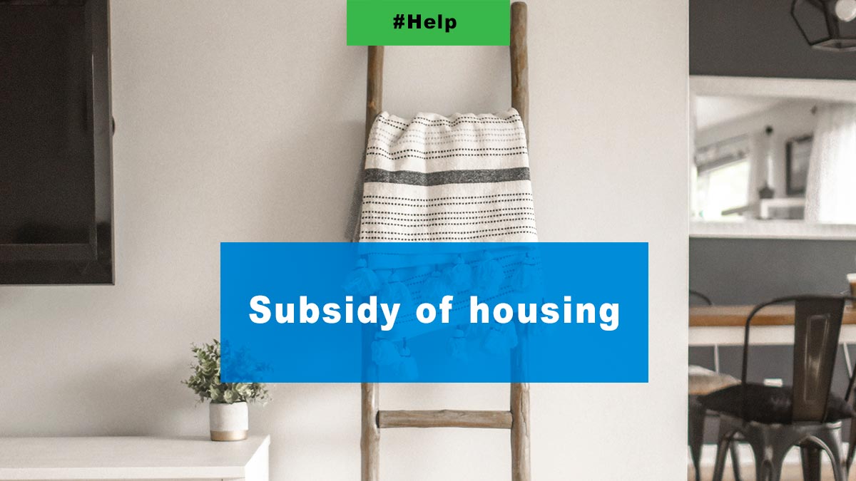Subsidy of housing】- MORE INFORMATION 🥇
