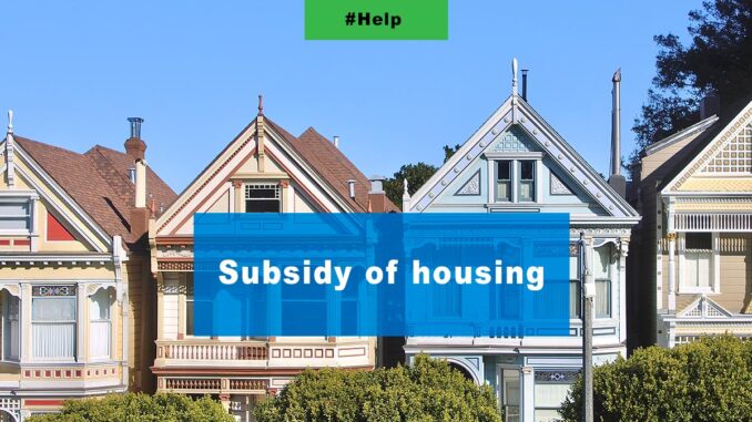 Subsidy of housing】- MORE INFORMATION 🥇
